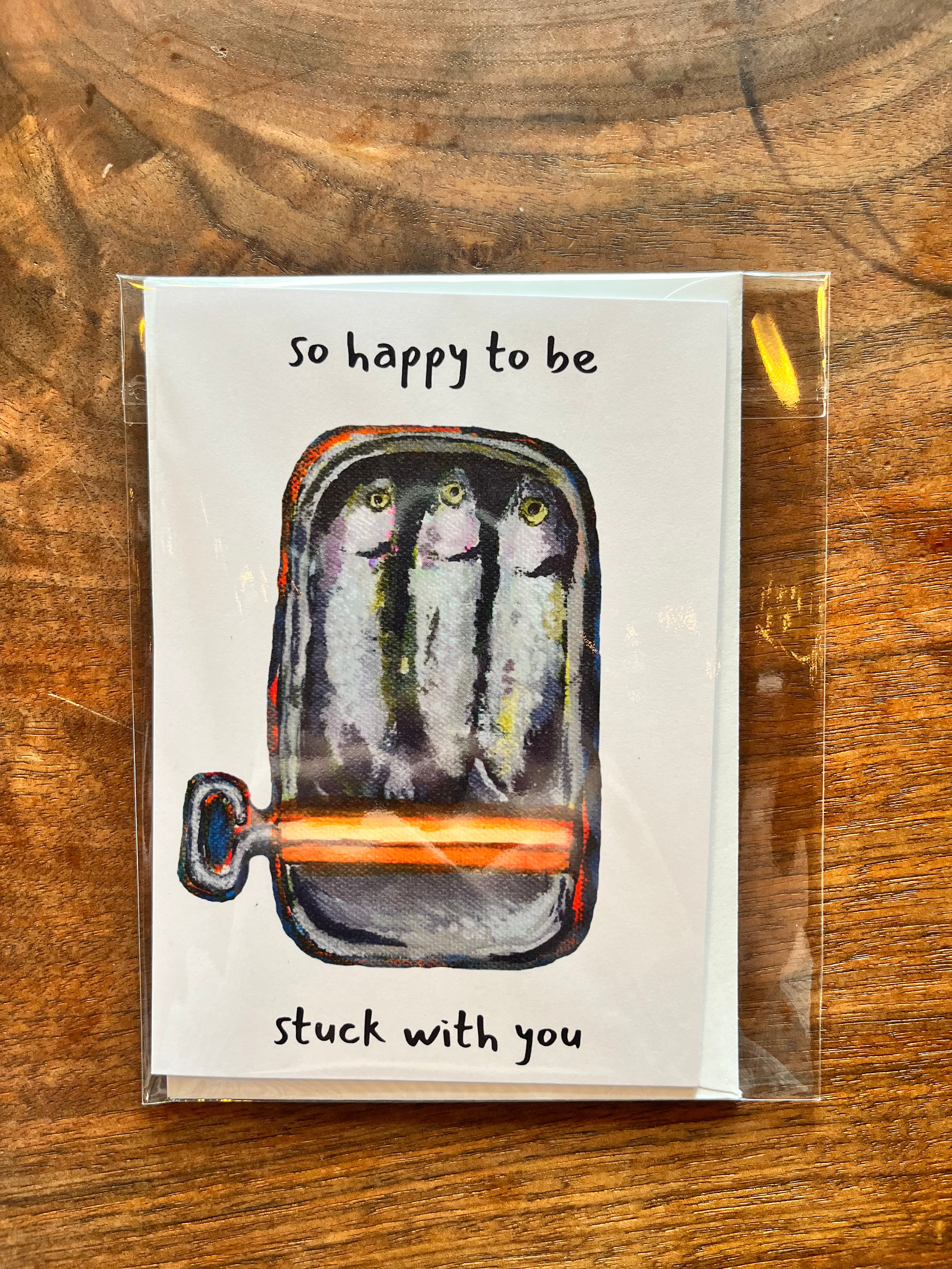 So happy to be stuck with you sardine can oh hey greeting card – Jade ...